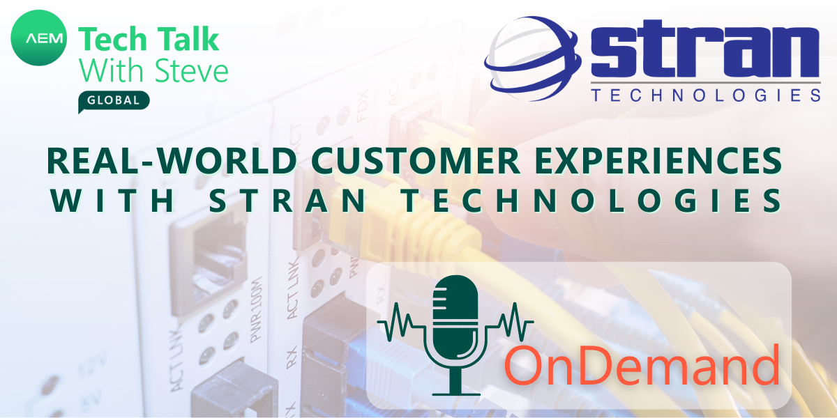 Ep. 66 | Real-World Customer Experiences with STRAN Technologies